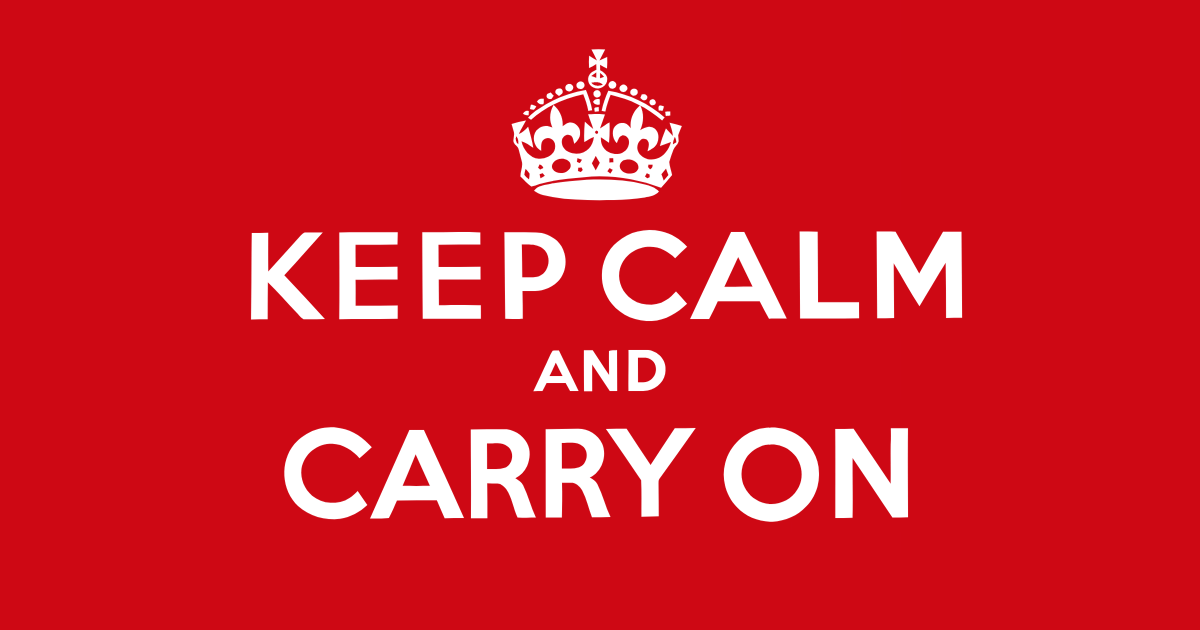 Calm Down And Carry On